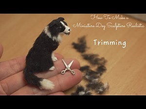 How to Make A Miniature Dog Sculpture Realistic -TRIMMING | Polymer Clay | 1/12th Scale | Art Vlog
