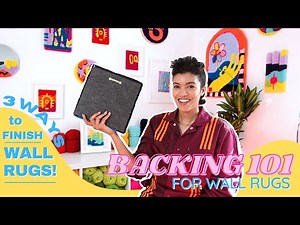 How I BACK my WALL RUGS | 3 Ways to Finish Your Tufted Wall Hanging
