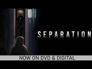 Separation | Trailer | Own it Now on DVD & Digital