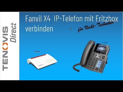 IP Telefon Fanvil X4 an Fritzbox anschliessen