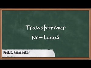 Comprehensive Guide To Transformer No Load Testing For GATE Electrical Machines