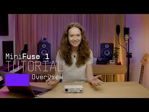 Tutorials | MiniFuse 1 - Overview