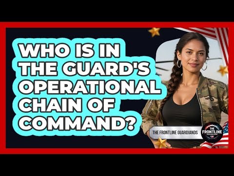 Who Is in the Guard's Operational Chain of Command?