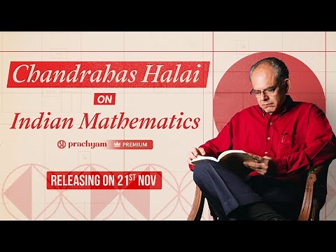 How Indian Mathematics Changed The World | Chandrahas Halai | Prachyam Originals | Indiclass