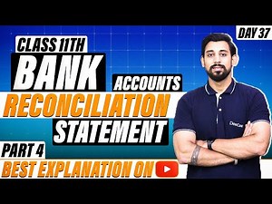 Bank Reconciliation Statement | Class 11 | Accountancy | Part 4