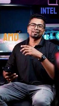 AMD vs INTEL Why ? What should you choose ? NO More Questions