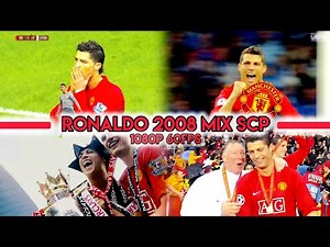 Ronaldo 2008 Mix SCP | Manchester United Goals, Celebrations, Highlights.