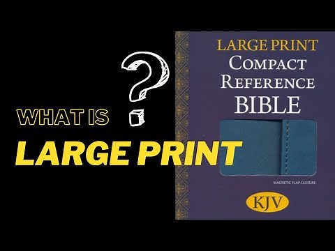 Bible Font Sizes - What Is LARGE PRINT!?