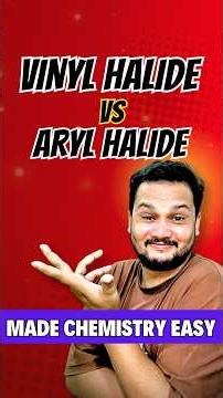 Vinyl vs Aryl Halide | Organic Chemistry Class 12 | NEET