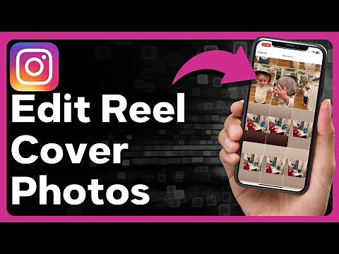 How To Change The Cover Photo On Instagram Reels After Posting