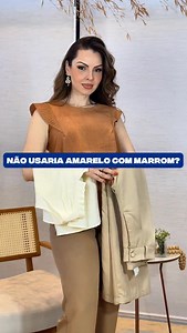 9.5K views · 738 reactions | Muita gente acha que amarelo é difícil de usar, mas quando combinado com o marrom/bege certo ele se transforma em sinônimo de sofisticação. Esse contraste suave ilumina, valoriza a silhueta e transmite personalidade sem perder a elegância. É a prova de que ousar pode sim ser refinado ✨ Comente AMARELO e receba o link desse look no direct! | Lojas Imporium | Facebook