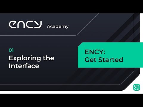 Exploring the interface | Tutorial 1 | ENCY: Get Started