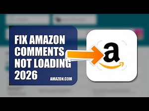 How To Fix Amazon Comments Not Loading 2026