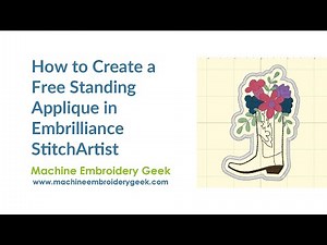 How to create a free-standing appliqué using Embrilliance StitchArtist and Enthusiast