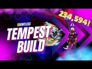 [OUTDATED] Strongest Tempest Build Dauntless | Insane Damage | 1.11 |