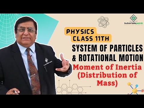 Class 11th – Moment of Inertia (Distribution of Mass) | Tutorials Point