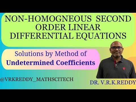 Non-Homogeneous Differential Equations Using Undetermined Coefficients—Examples with Step-by-Step