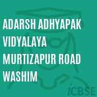 Adarsh Adhyapak Vidyalaya Murtizapur Road Washim College, Maharashtra - Address, Fees, Reviews and Admissions 2026