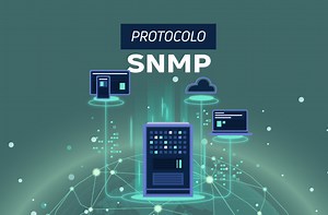 SNMP | O que é SNMP? Protocolo padrão para monitoramento