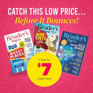 🚀 Don't miss out: Reader's Digest for $7 - save 87% today! | Reader's Digest
