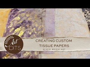 Handmade Tissue Papers for Collage | 3 Styles, One Palette | Art Bits #4