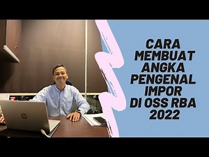 Creating an Import Identification Number (API) in 2022 via OSS RBA