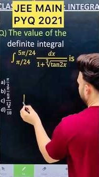 Q) The value of the definite integral ∫ (𝜋/24)^(5𝜋/24) 𝑑𝑥/(1+∛tan2𝑥) #jee #maths #jeeadvanced