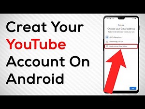 How To Create An Account On YouTube On Android