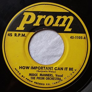 Midge Manners / Mona Grey / The Prom Orchestra - How Important Can It Be