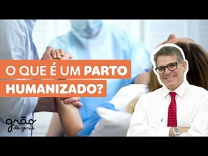 VOCÊ REALMENTE SABE O QUE É UM PARTO HUMANIZADO?