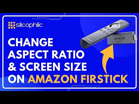 How To: Change Your Fire Stick Screen Size & Aspect Ratio (Simple Guide)