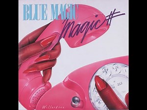 BLUE MAGIC - MAGIC # (Club Mix)