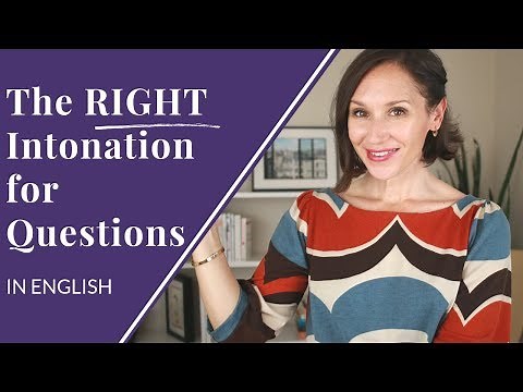 The Right Way to Ask Questions in English [Pronunciation Lesson]