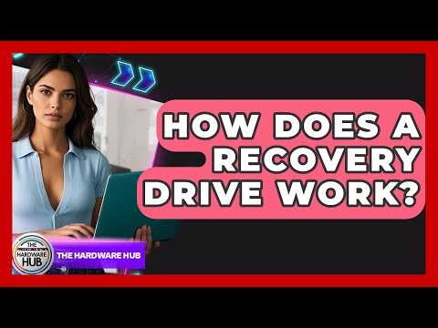 How Does A Recovery Drive Work? - The Hardware Hub