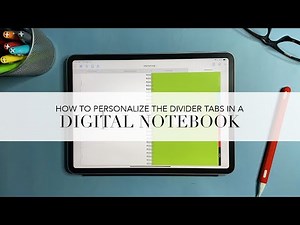 How to Personalize the Tabs in Your Digital Notebook using GoodNotes