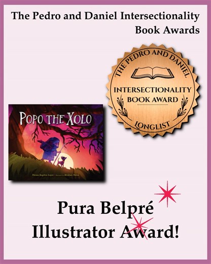 Federico Erebia on Instagram: ". The Pedro and Daniel Intersectionality Book Awards longlisted book POPO THE XOLO Paloma Angelina Lopez Abraham Matias Charlesbridge won the Pura Belpre Illustrator Award today! This is one of my favorite 2025 Picture Books, and one of my all-time favorite illustrations of a book. Congratulations Abe! All of the PADIBA books can be viewed and purchased at a discount! → https://Bookshop.org/shop/PADIBA #PADIBA #PADIBA2026 #ReadYourWorld @palomaalopezautho @abematia