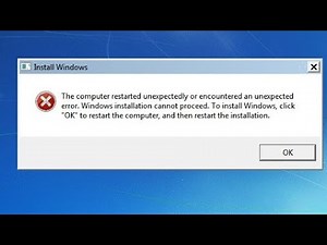 The computer restarted unexpectedly or encountered an unexpected error windows 7 fix problem