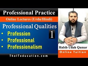 What is Profession, Professional and Professionalism | Professional Practice in computing Lectures