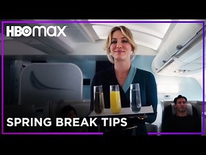 Spring Break 2022 Survival Tips | HBO Max