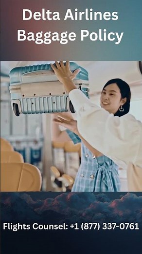 Delta Airlines Baggage Policy – Fees, Rules & Allowances