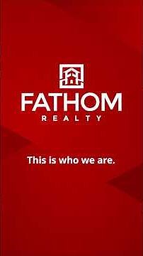 Fathom Realty: Service Is Our Foundation