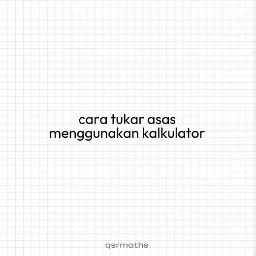 Cara Tukar Asas Menggunakan Kalkulator - Matematik Tingkatan 4 Bab 2