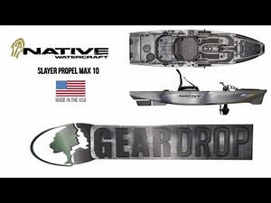 Native Watercraft | Slayer Propel Max 10 | Gear Drop