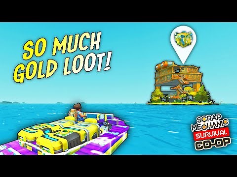 We Discovered the BEST Way to Farm GOLD LOOT Chests! (Scrap Mechanic Co-op Survival Ep. 58)