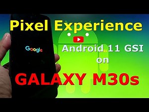 Pixel Experience Android 11 for Samsung Galaxy M30s - GSI