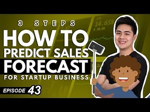 How To Predict Sales Forecast For Startup Business - 3 Accurate Steps (Ep. #43)