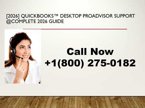 2026 QuickBooks™ Desktop Proadvisor Support @Complete 2026 Guide