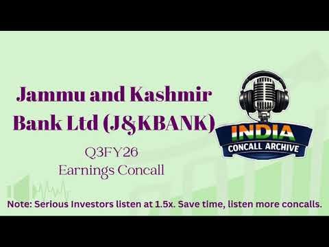 Jammu and Kashmir Bank Ltd (J&KBANK) | Q3FY26 Earnings Concall