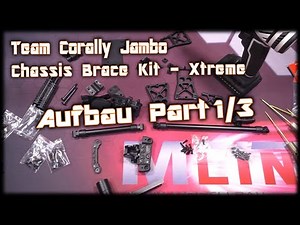 Team Corally Jambo Chassis Brace Kit Aufbau Part 1/3 | HD+ | German