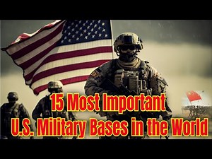 15 Most Important U.S. Military Bases in the World